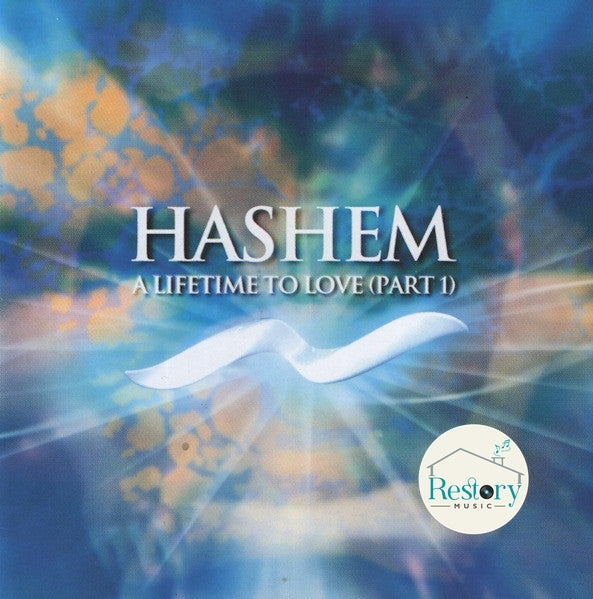 Buy Hashem : A Lifetime To Love (Part 1) (CD) Online for a great price – Restory Music